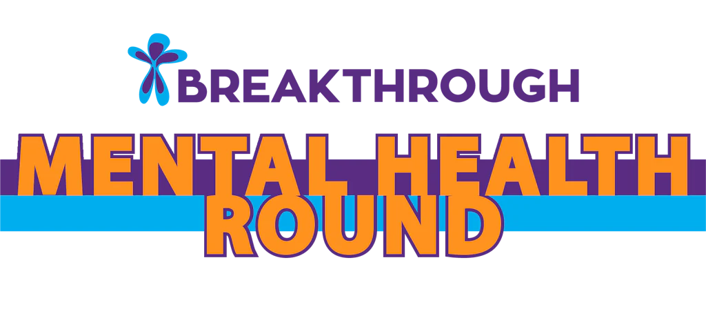 Breakthrough Mental Health Round Downloads
